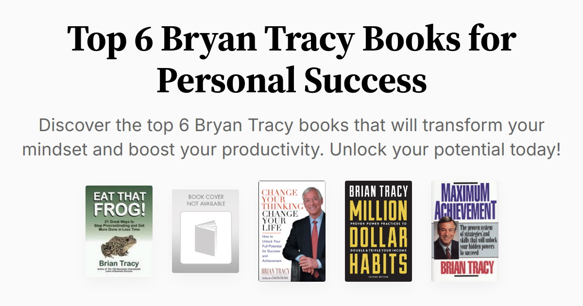 Top 6 Bryan Tracy Books for Personal Success | Summary & Audio