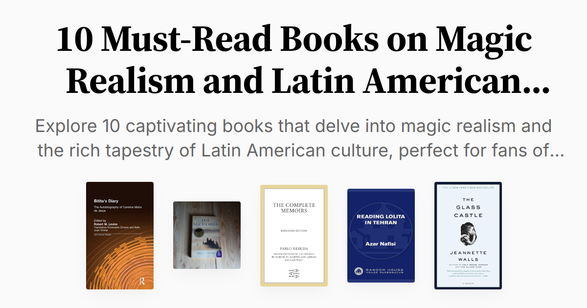 10 Must-Read Books on Magic Realism and Latin American Culture ...