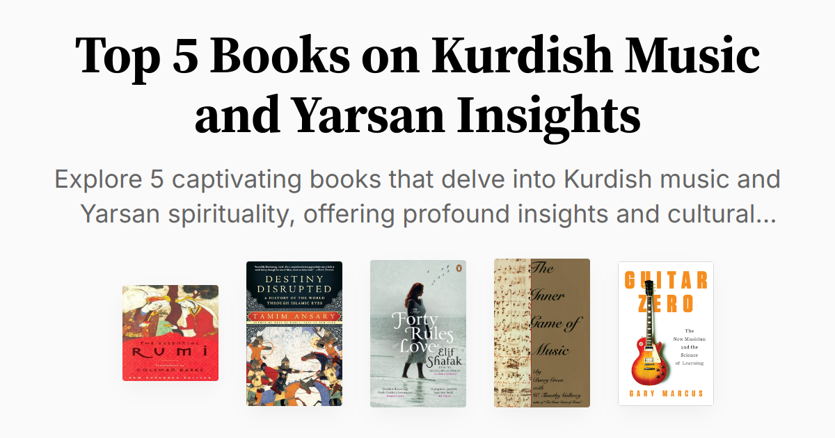 Top 5 Books on Kurdish Music and Yarsan Insights | Summary & Audio