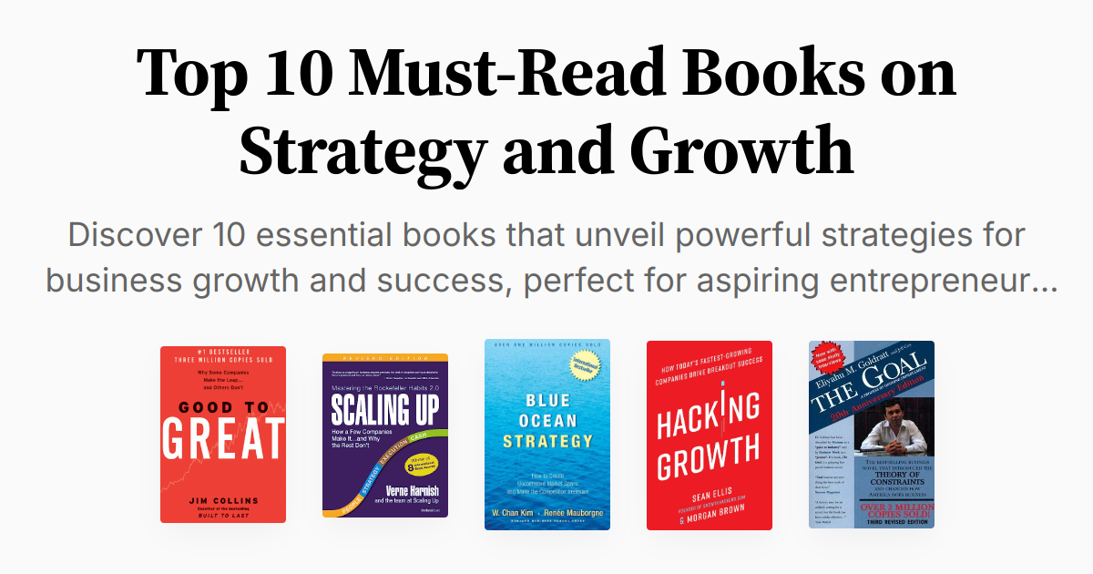 Top 10 Must-Read Books on Strategy and Growth | Summary & Audio