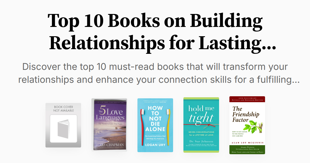 Top 10 Books on Building Relationships for Lasting Connections ...