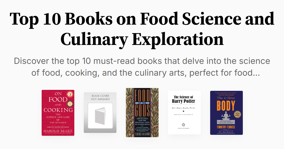 Top 10 Books on Food Science and Culinary Exploration | Summary & Audio