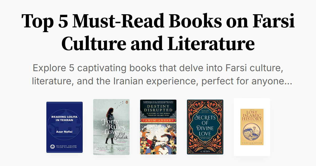 Top 5 Must-Read Books on Farsi Culture and Literature | Summary & Audio