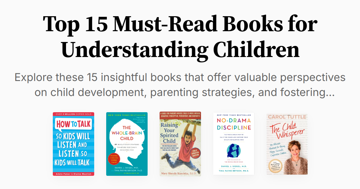 Top 15 Must-Read Books for Understanding Children | Summary & Audio