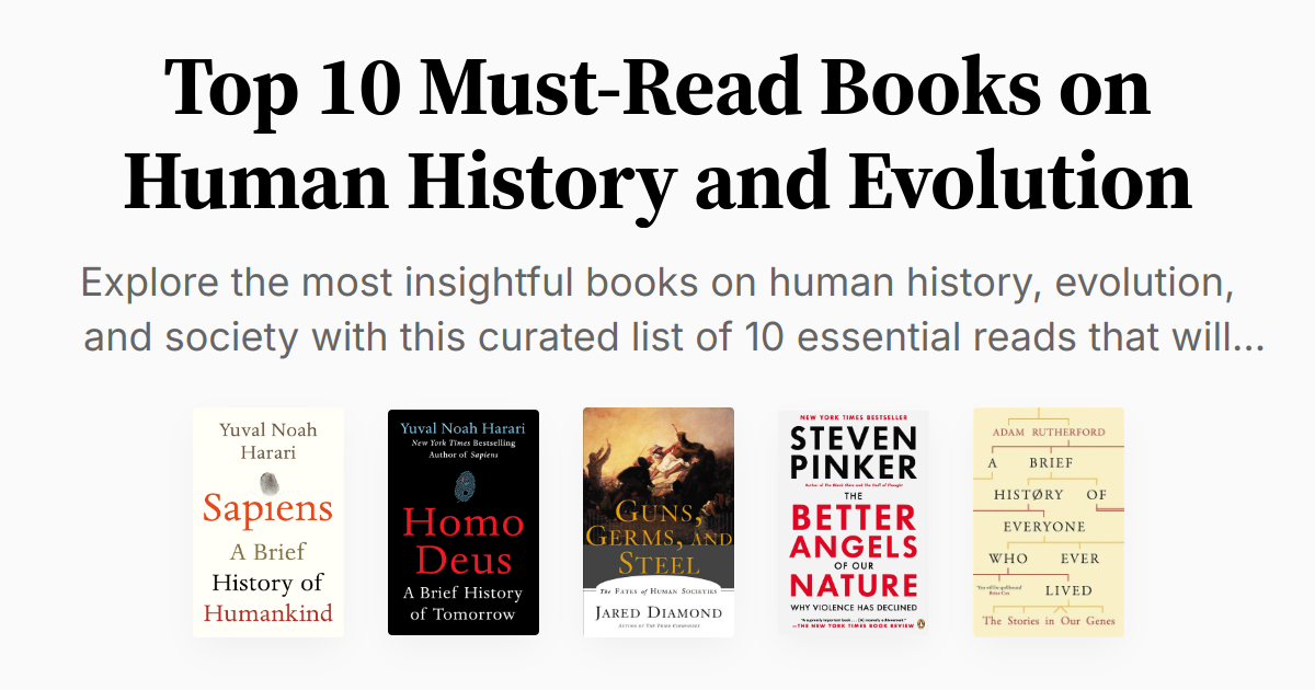 Top 10 Must-Read Books on Human History and Evolution | Summary & Audio