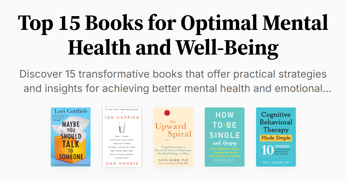 Top 15 Books for Optimal Mental Health and Well-Being | Summary & Audio