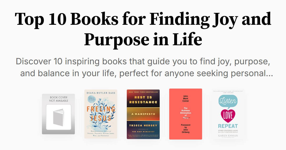 Top 10 Books for Finding Joy and Purpose in Life | Summaries & Audio