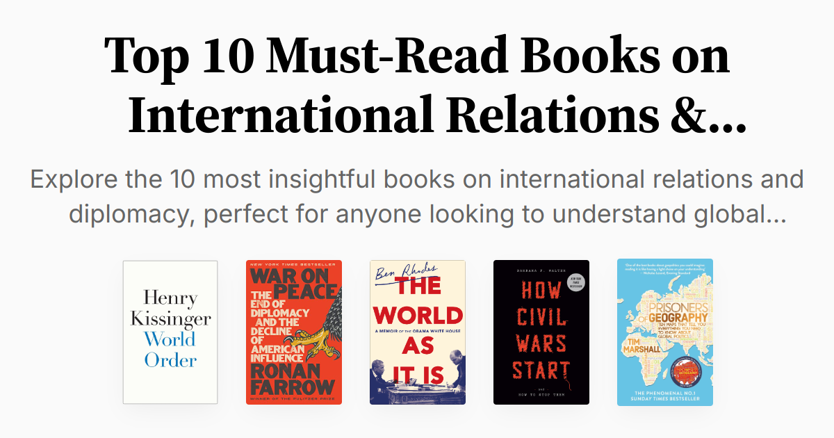 Top 10 Must-Read Books on International Relations & Diplomacy | Summary ...