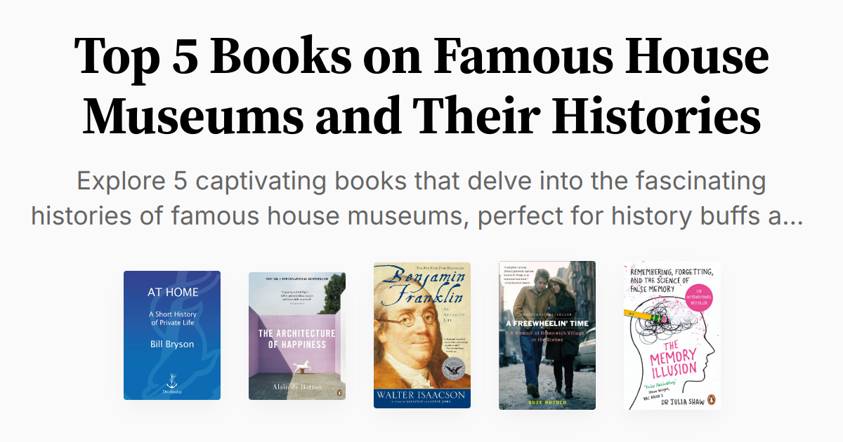 Top 5 Books on Famous House Museums and Their Histories | Summary & Audio