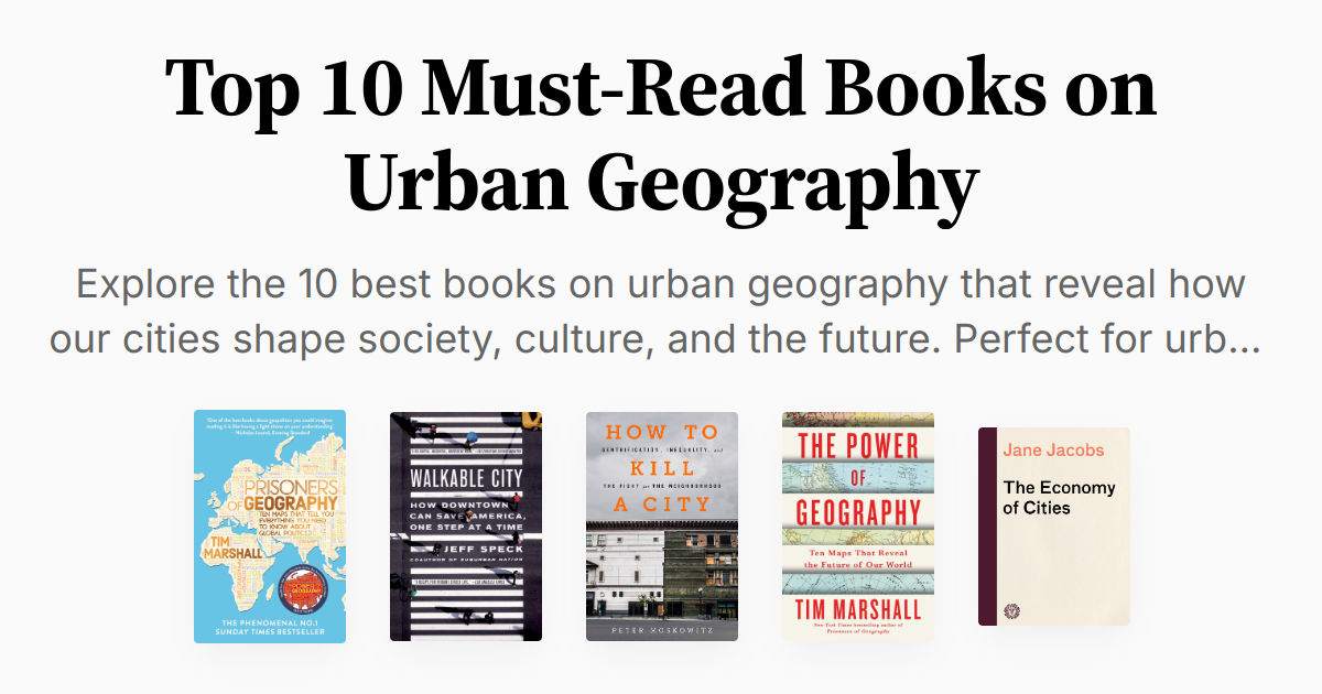 Top 10 Must-Read Books on Urban Geography | Summaries & Audio