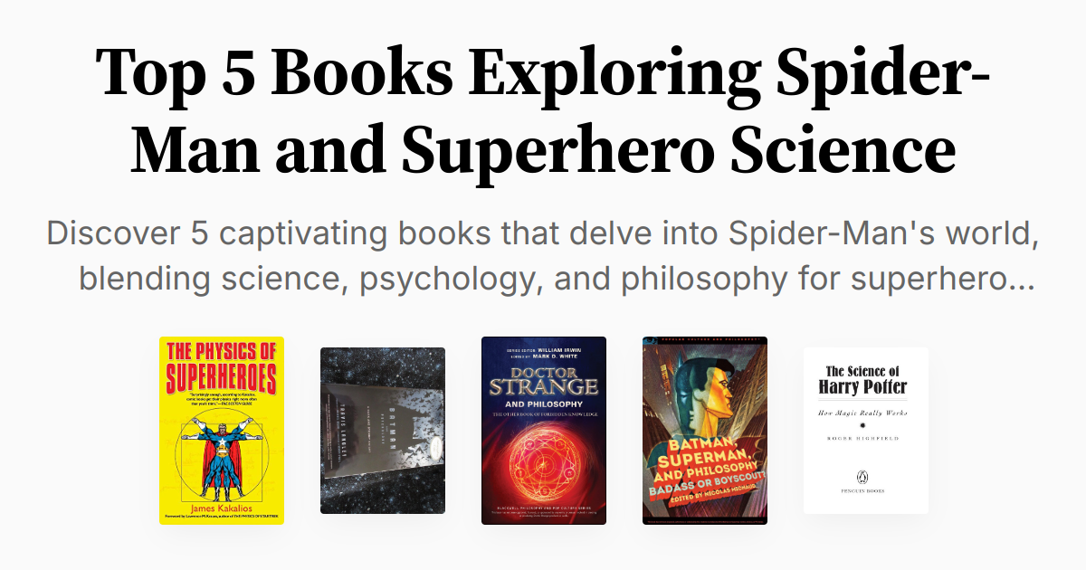 Top 5 Books Exploring Spider-Man and Superhero Science | Summary & Audio