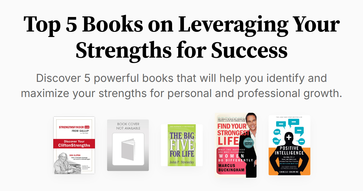 Top 5 Books on Leveraging Your Strengths for Success | Summary & Audio