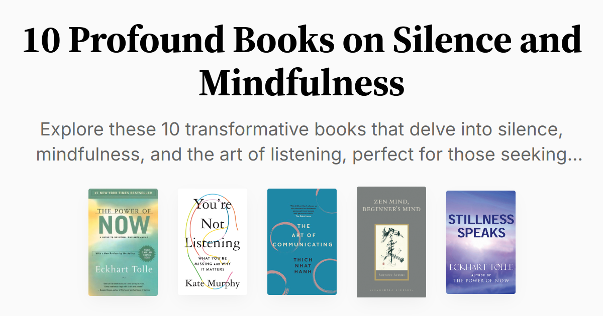 10 Profound Books on Silence and Mindfulness | Summary & Audio