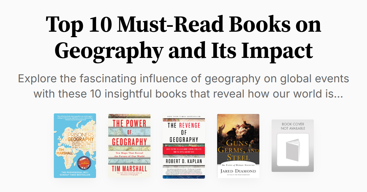 Top 10 Must-Read Books on Geography and Its Impact | Summary & Audio