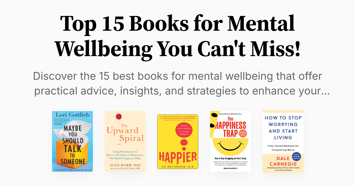 Top 15 Books for Mental Wellbeing You Can't Miss! | Summary & Audio