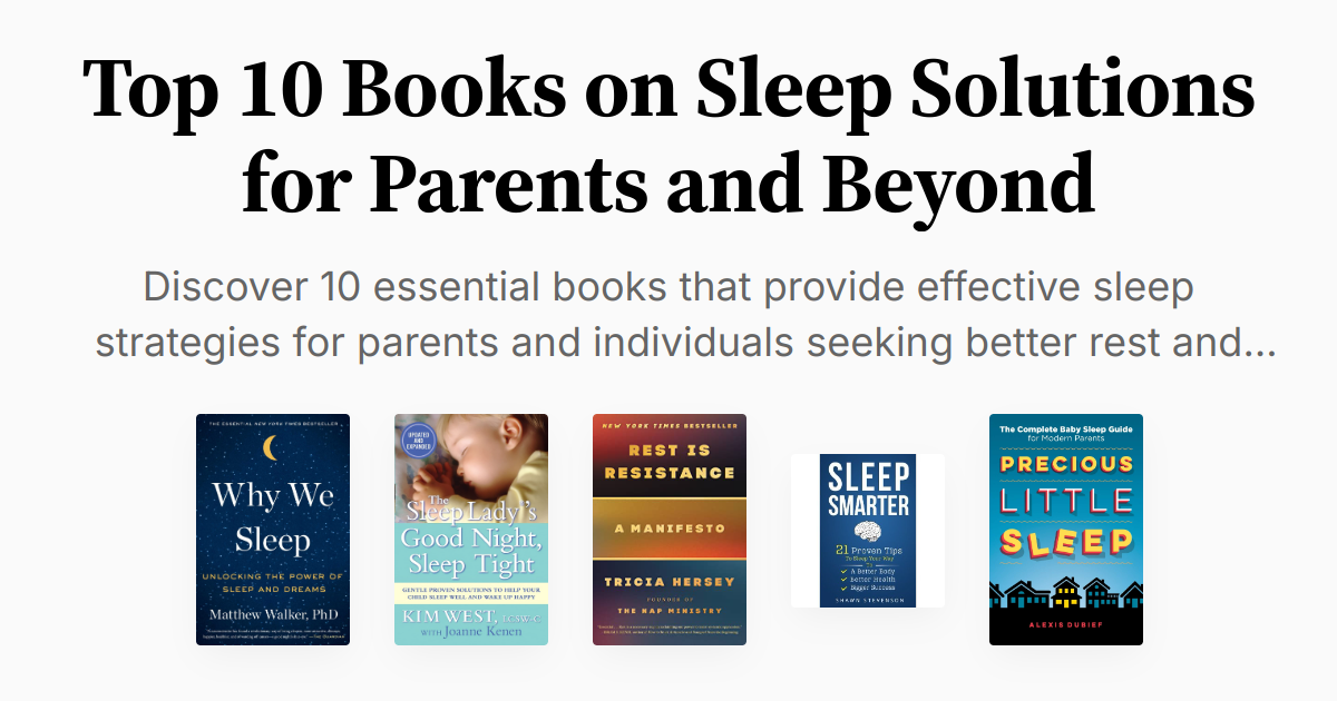 Top 10 Books on Sleep Solutions for Parents and Beyond | Summary & Audio