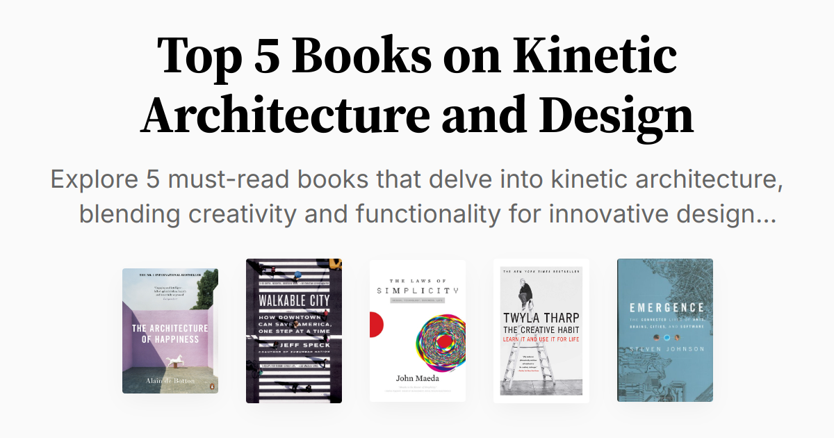 Top 5 Books on Kinetic Architecture and Design | Summary & Audio