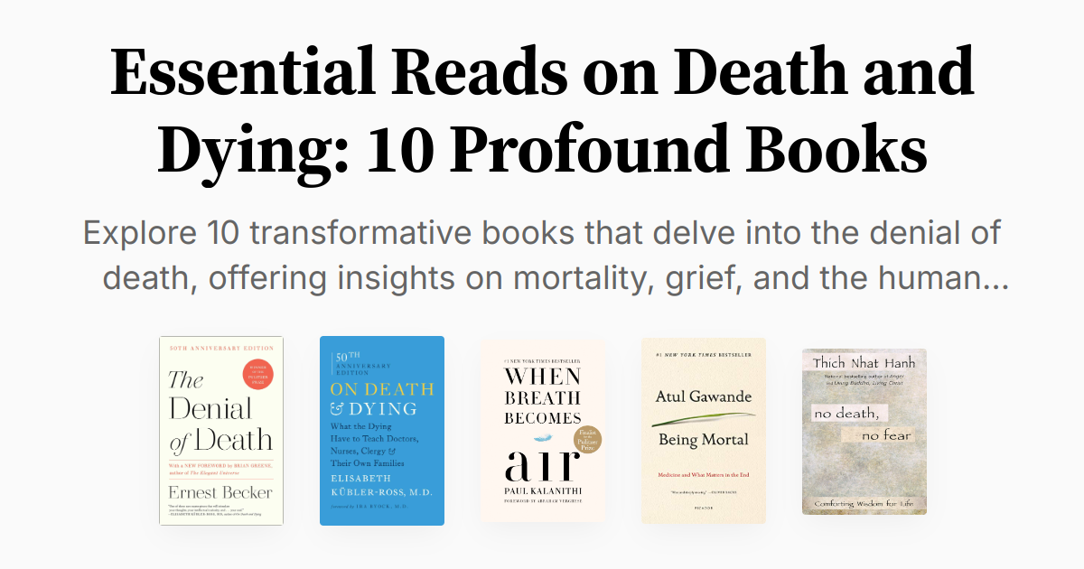 Essential Reads on Death and Dying: 10 Profound Books | Summary & Audio