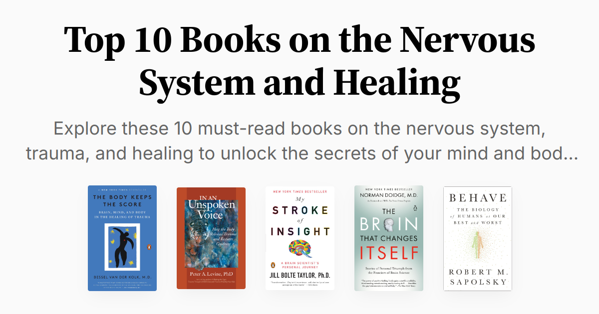 Top 10 Books on the Nervous System and Healing | Summary & Audio