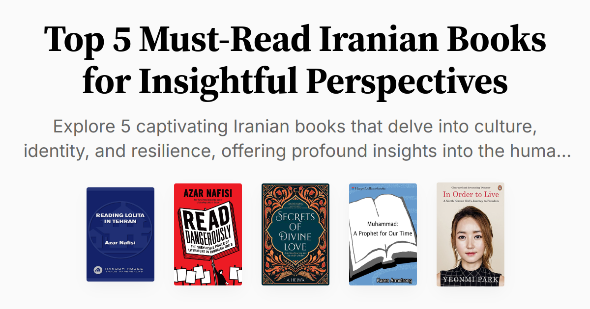 Top 5 Must-Read Iranian Books for Insightful Perspectives | Summary & Audio
