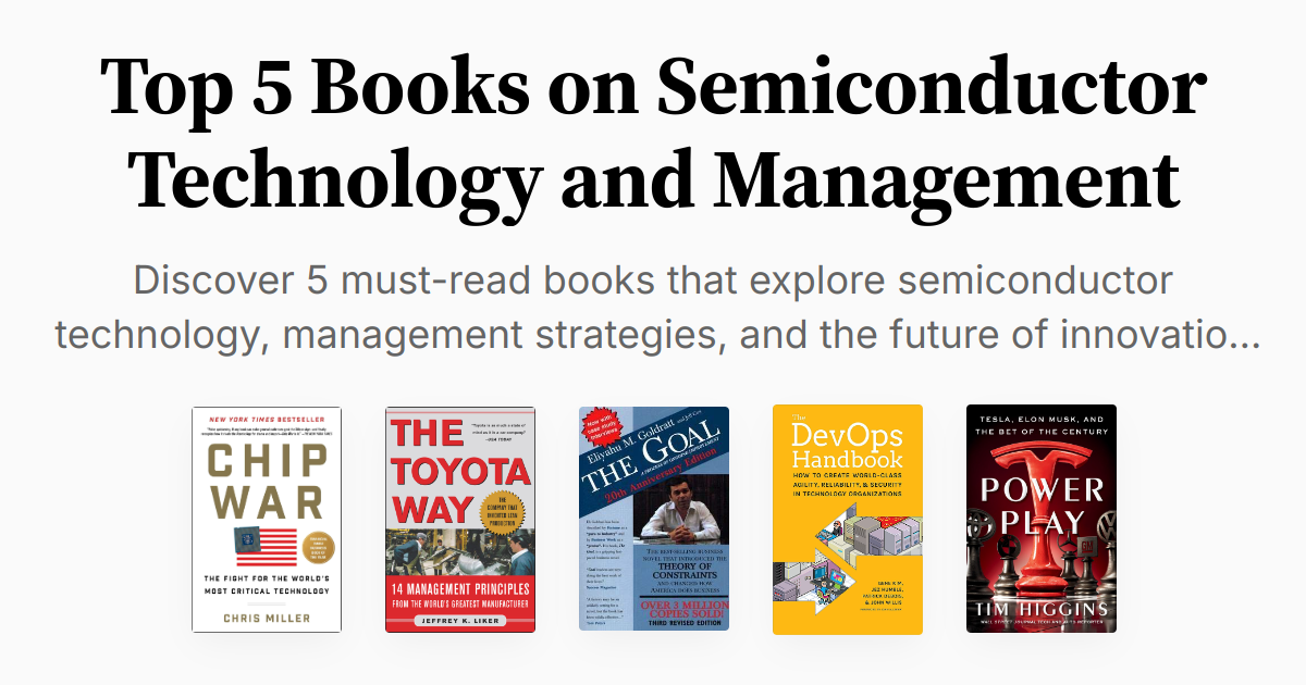 Top 5 Books on Semiconductor Technology and Management | Summary & Audio