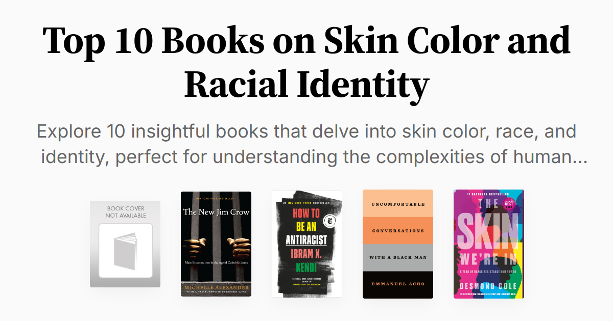 Top 10 Books on Skin Color and Racial Identity | Summary & Audio