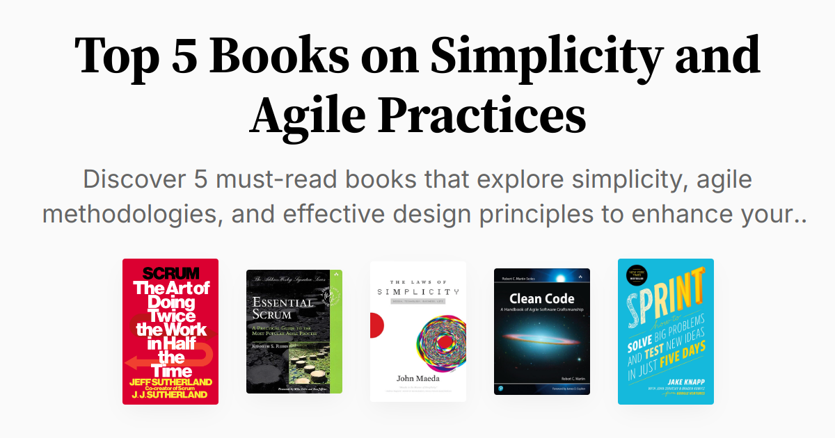 Top 5 Books on Simplicity and Agile Practices | Summary & Audio