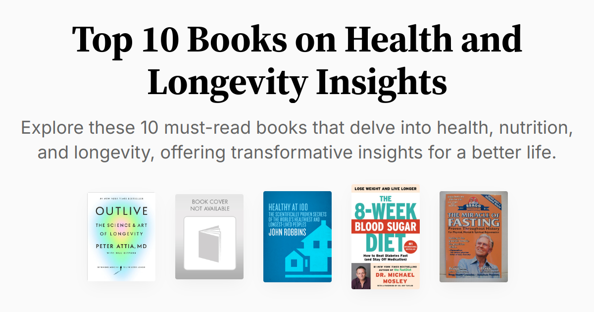 Top 10 Books on Health and Longevity Insights | Summary & Audio