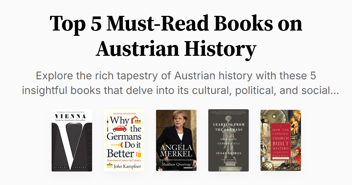 Top 5 Must-Read Books on Austrian History | Summary & Audio