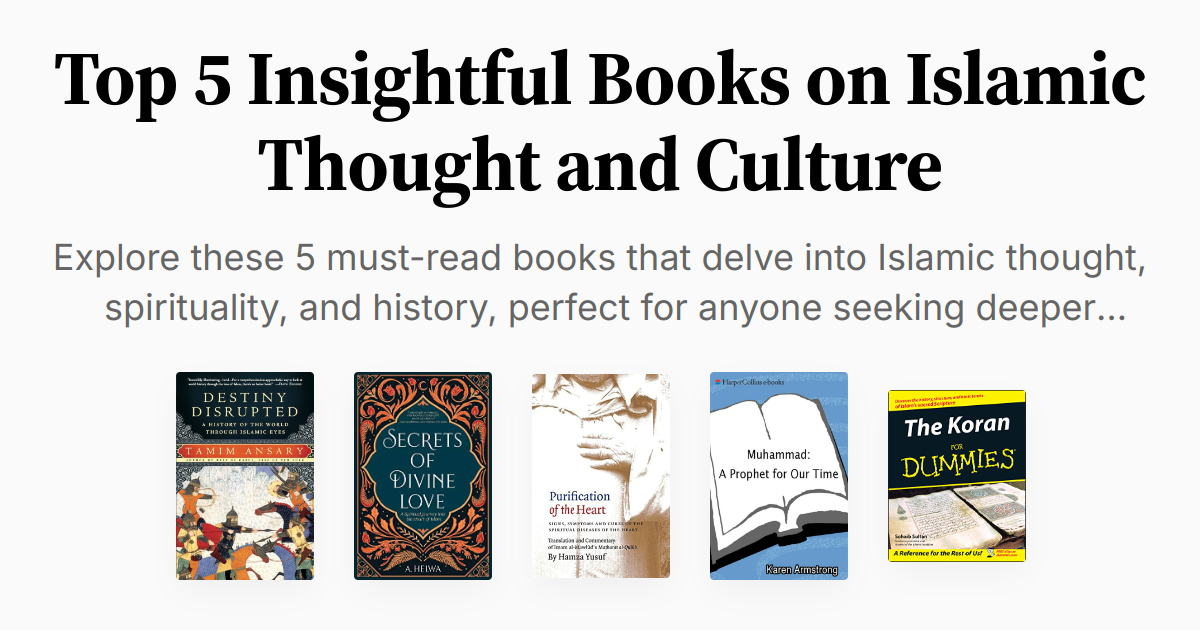 Top 5 Insightful Books on Islamic Thought and Culture | Summary & Audio