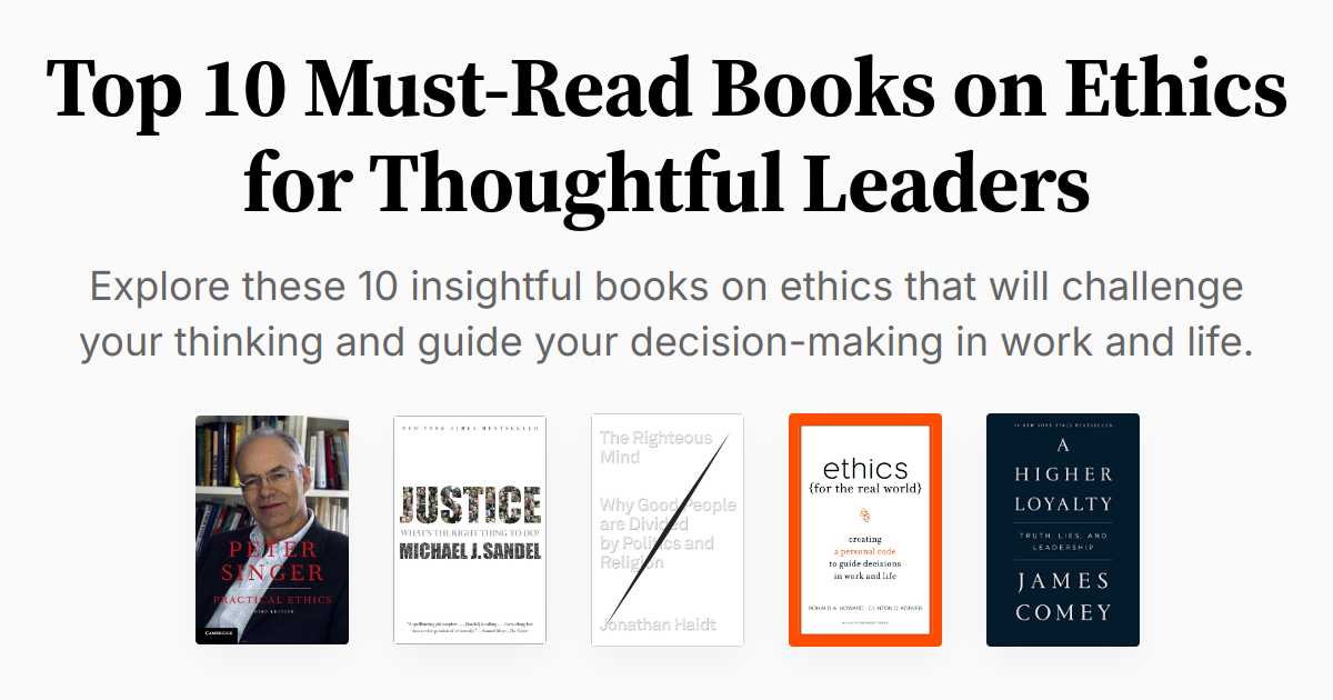 Top 10 Must-Read Books on Ethics for Thoughtful Leaders | Summary & Audio
