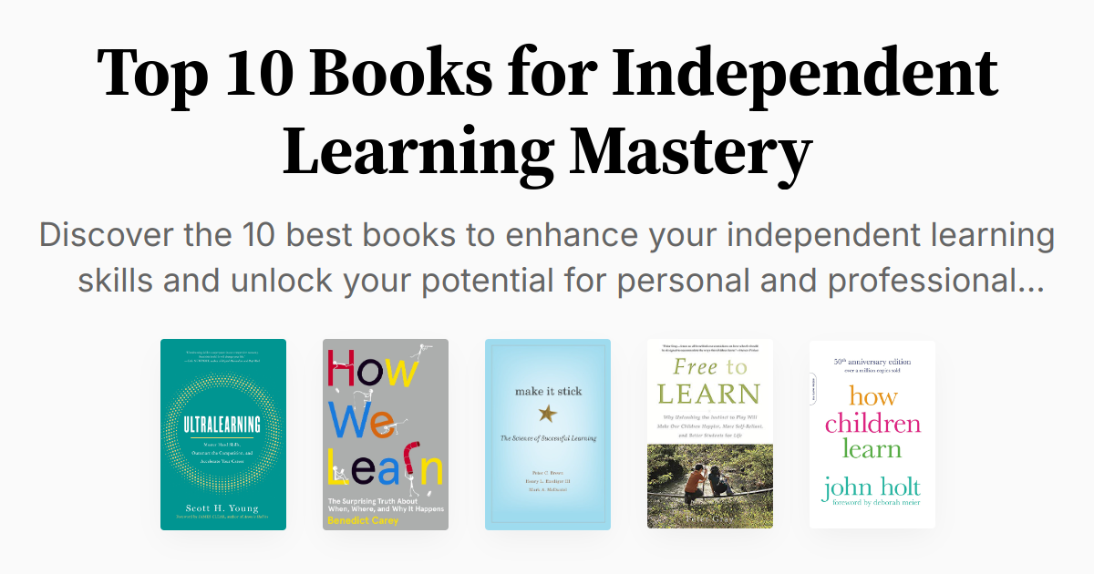 Top 10 Books for Independent Learning Mastery | Summary & Audio