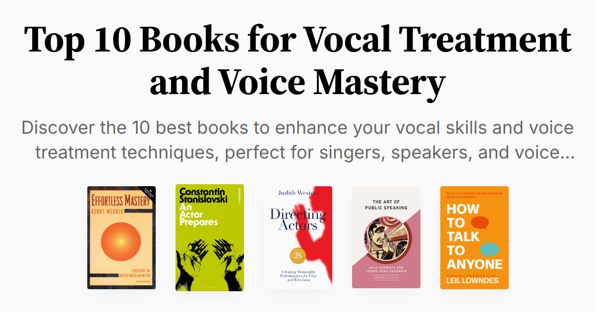 Top 10 Books for Vocal Treatment and Voice Mastery | Summary & Audio