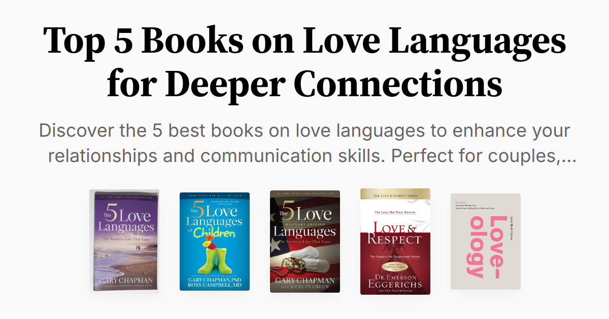 Top 5 Books on Love Languages for Deeper Connections | Summary & Audio