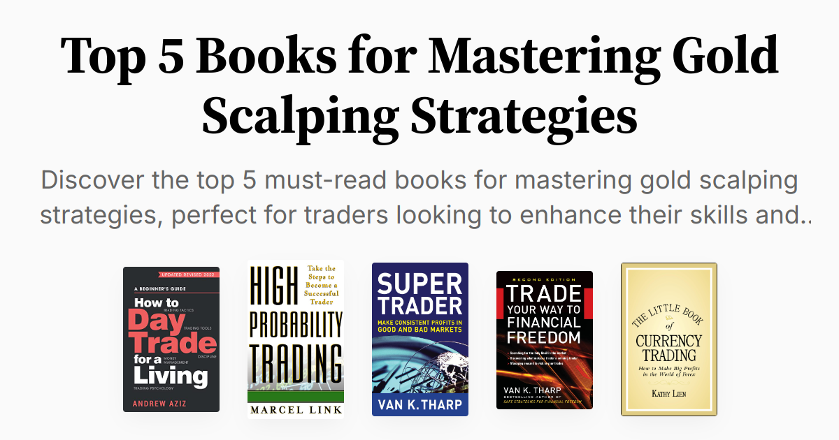 Top 5 Books for Mastering Gold Scalping Strategies | Summary & Audio