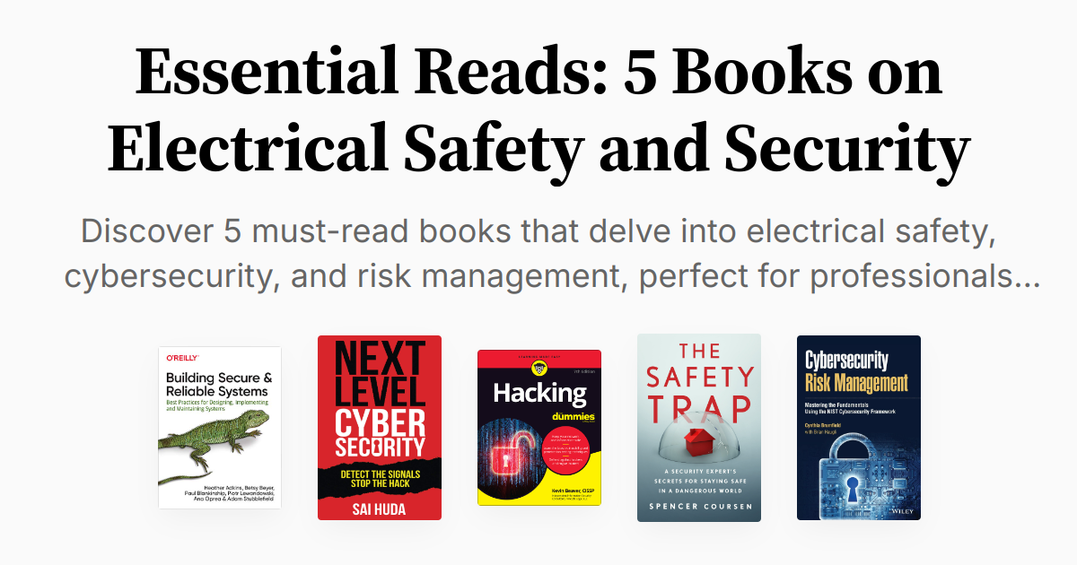 Essential Reads: 5 Books on Electrical Safety and Security | Summary ...