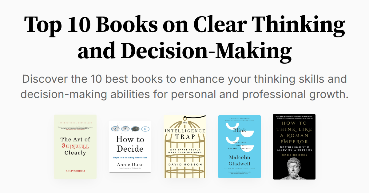Top 10 Books on Clear Thinking and Decision-Making | Summary & Audio