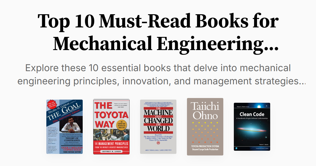 Top 10 Must-Read Books for Mechanical Engineering Enthusiasts | Summary ...