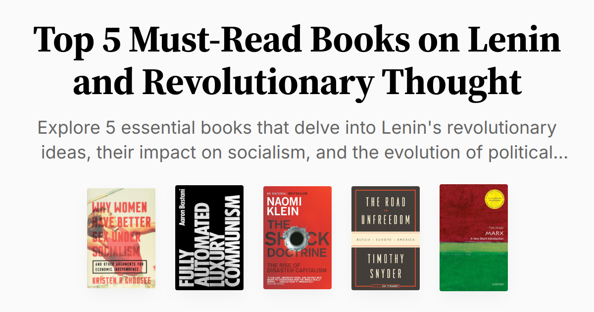 Top 5 Must-Read Books on Lenin and Revolutionary Thought | Summary & Audio