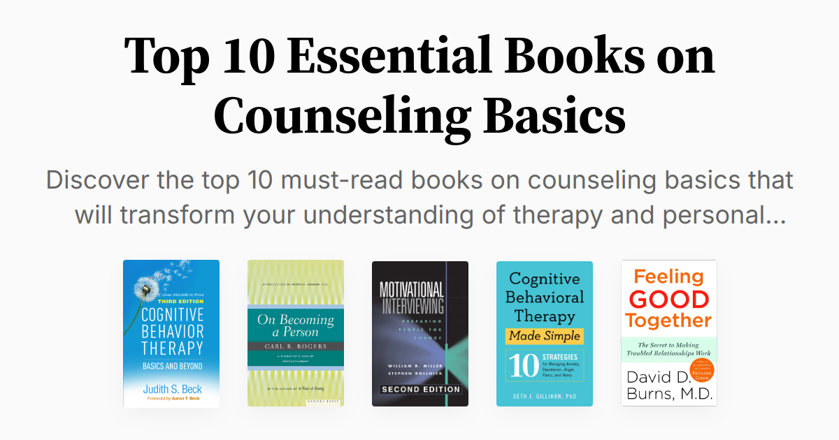 Top 10 Essential Books on Counseling Basics | Summary & Audio