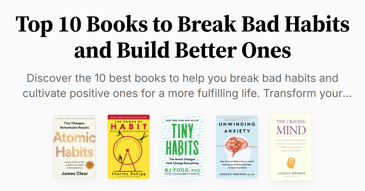 Top 10 Books to Break Bad Habits and Build Better Ones | Summary & Audio