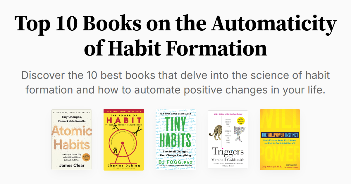 Top 10 Books on the Automaticity of Habit Formation | Summary & Audio