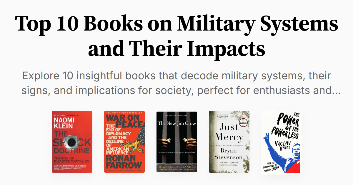 Top 10 Books on Military Systems and Their Impacts | Summary & Audio