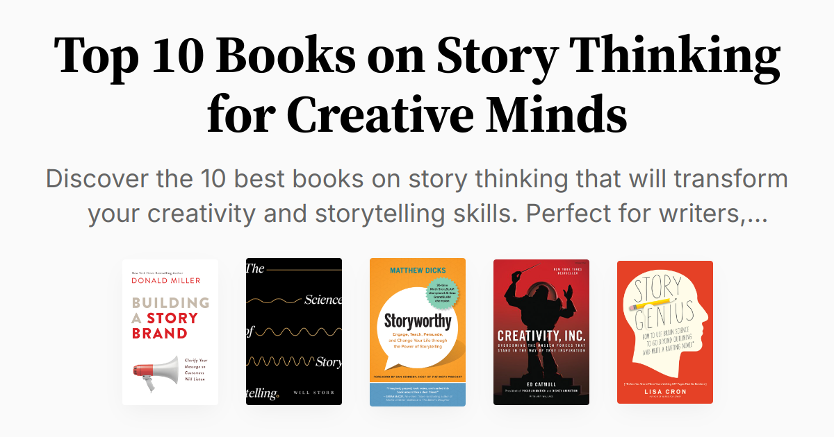 Top 10 Books on Story Thinking for Creative Minds | Summary & Audio