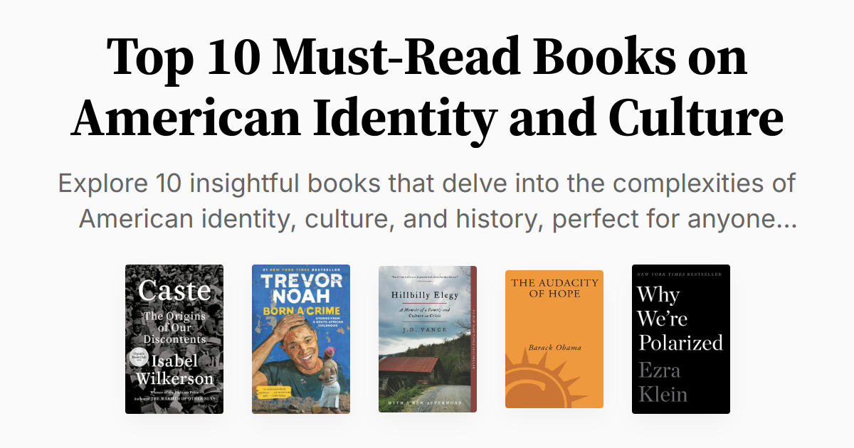 Top 10 Must-Read Books on American Identity and Culture | Summary & Audio