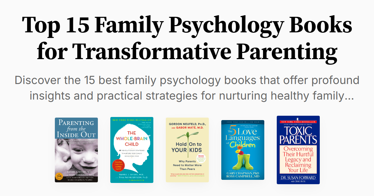 Top 15 Family Psychology Books for Transformative Parenting | Summary ...