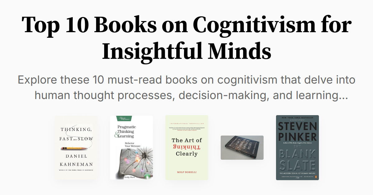 Top 10 Books on Cognitivism for Insightful Minds | Summary & Audio