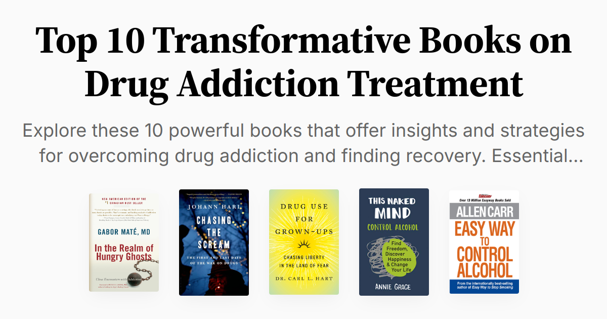 Top 10 Transformative Books on Drug Addiction Treatment | Summary & Audio
