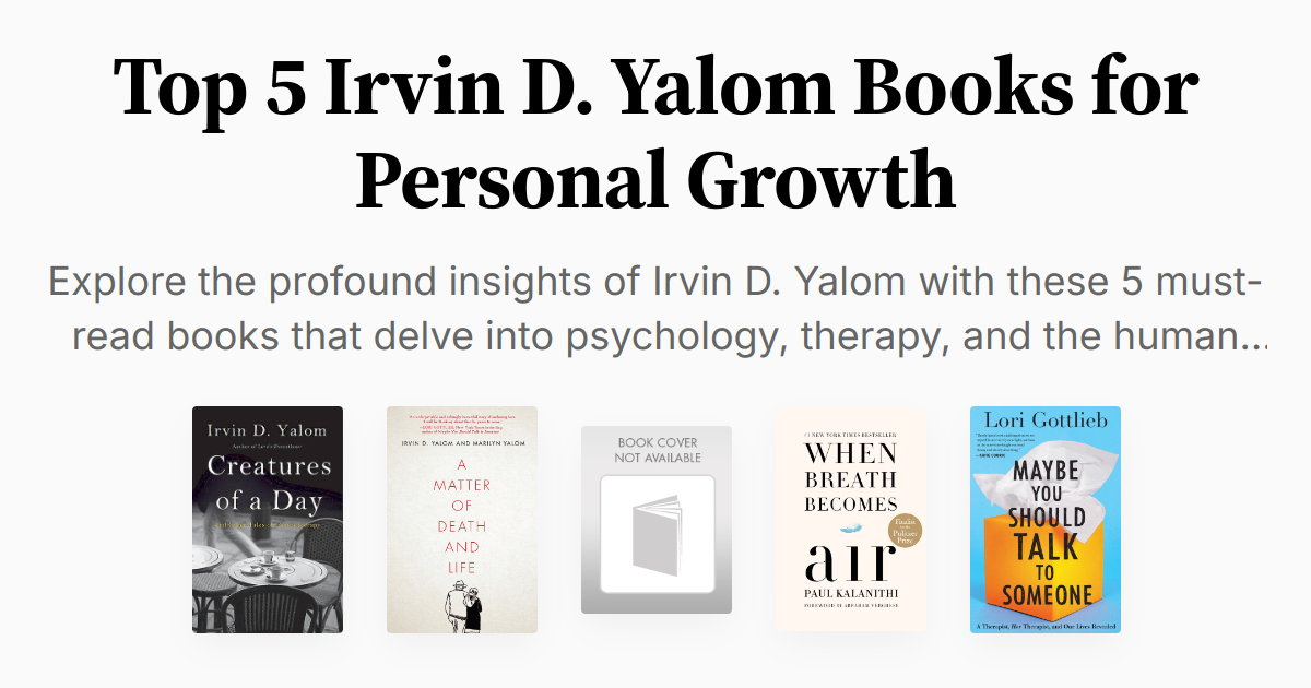 Top 5 Irvin D. Yalom Books for Personal Growth | Summary & Audio