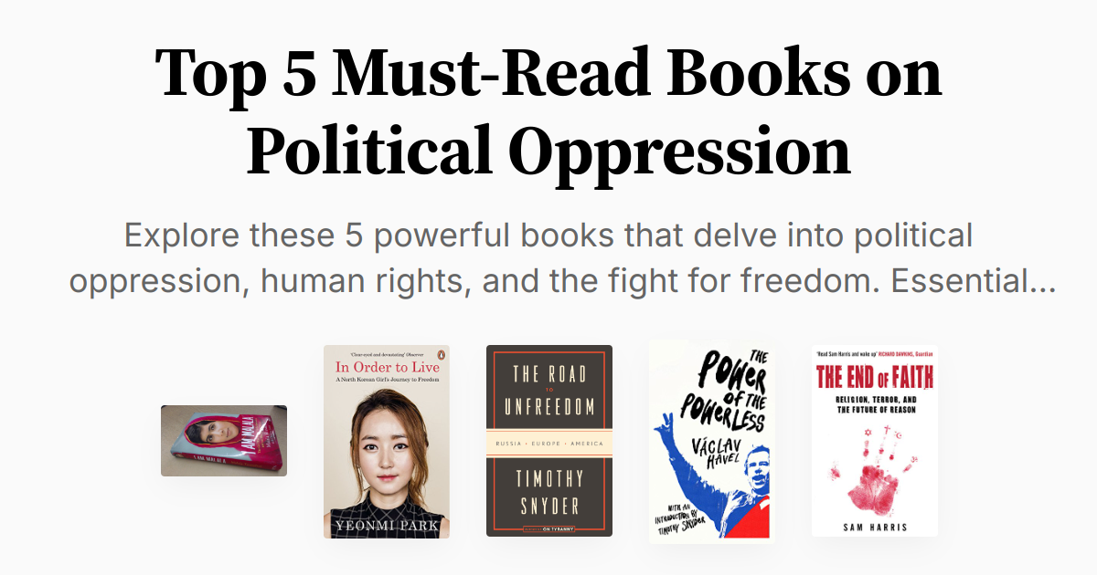 Top 5 Must-Read Books on Political Oppression | Summary & Audio